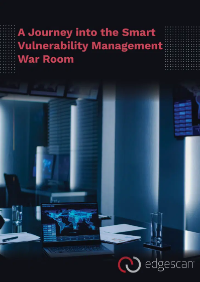 A Journey into the Smart Vulnerability Management War Room
