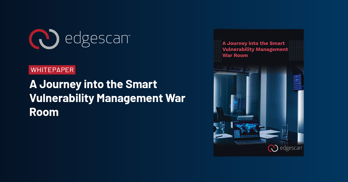 A Journey into the Smart Vulnerability Management War Room