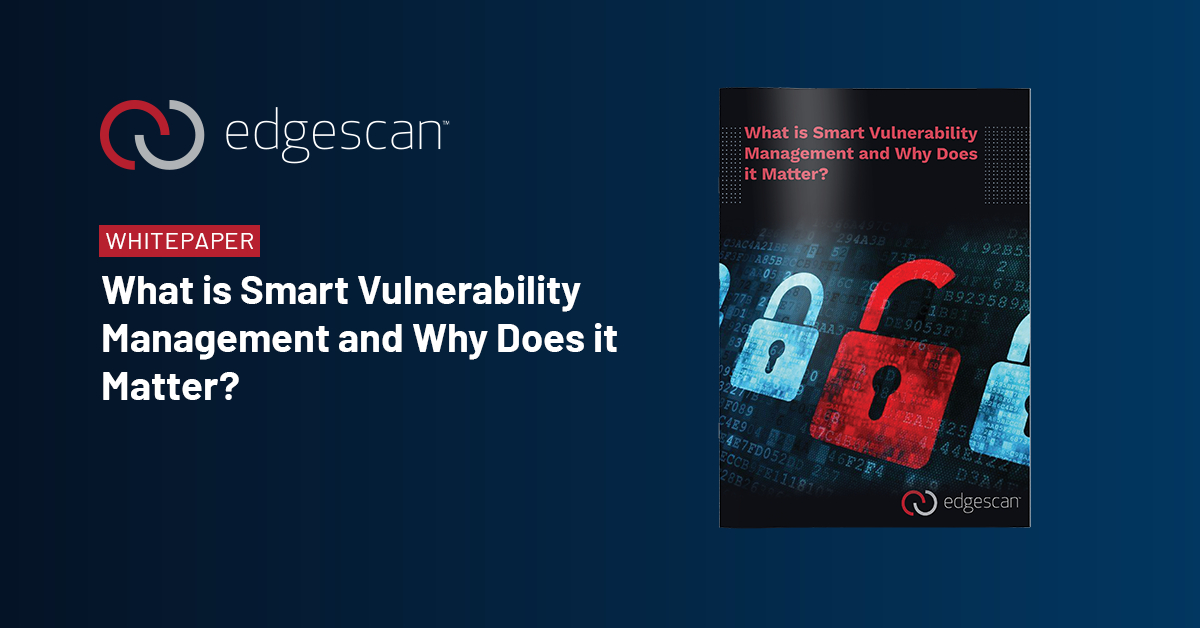 What is Smart Vulnerability Management and Why Does it Matter?